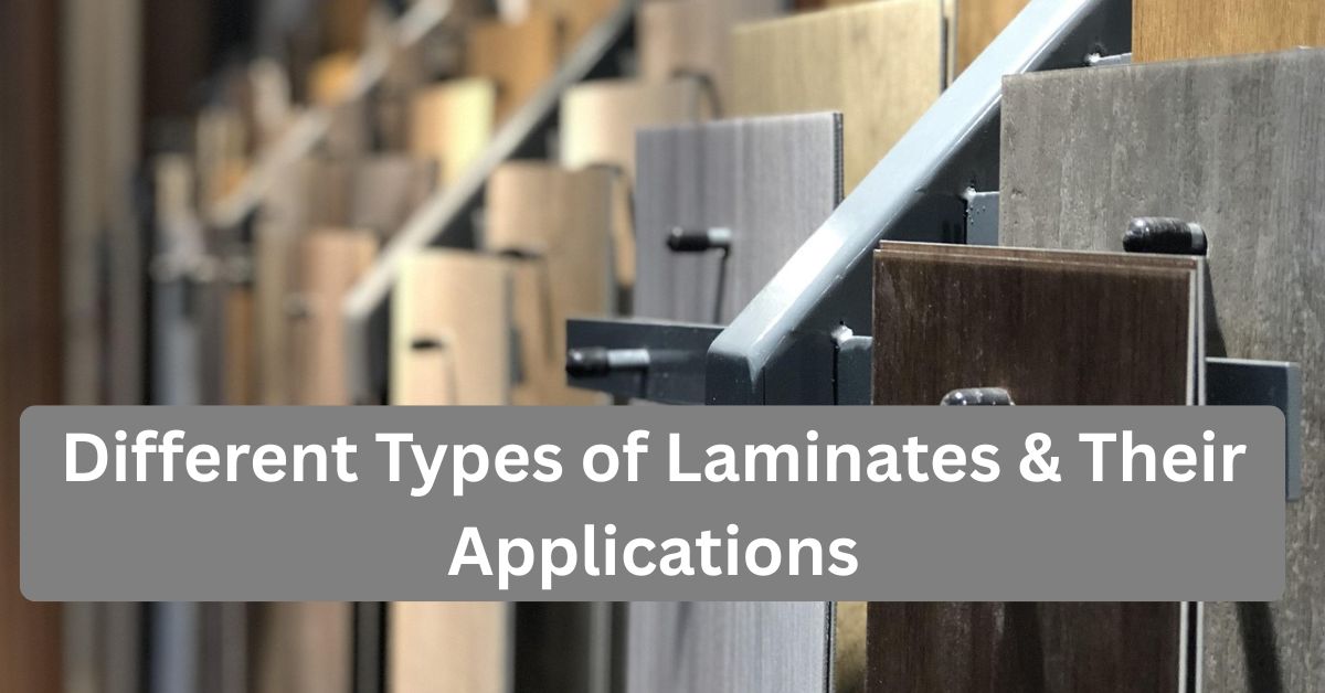 Different Types of Laminates & Their Applications - PLYWOOD HOUSE